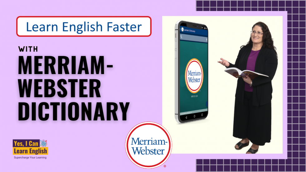 Learn English Faster with Merriam-Webster Dictionary - Yes, I Can Learn ...